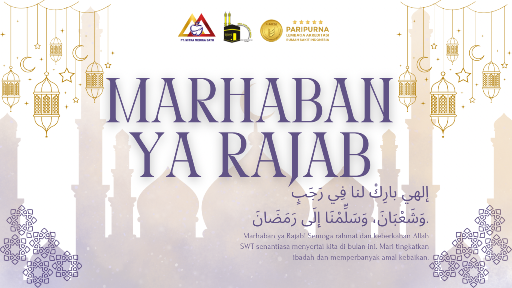 Menyambut Bulan Rajab 2025: Berkah Kesehatan dan Ibadah Bersama RSIA ...